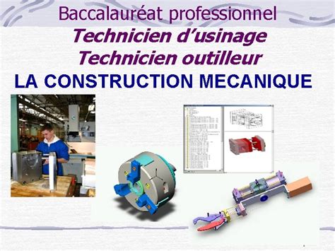 Baccalaurat Professionnel Technicien Dusinage Technicien Outilleur LA