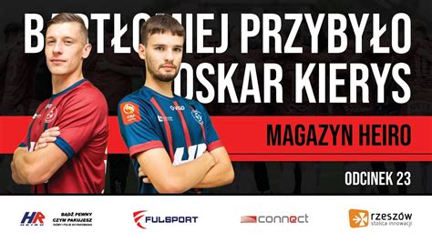 Magazyn Heiro Odcinek 23 Maj 2022 YouTube