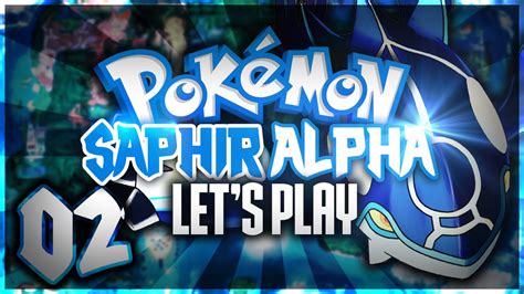Let s Play Pokémon Saphir Alpha 02 FR Le retour des Move tutor