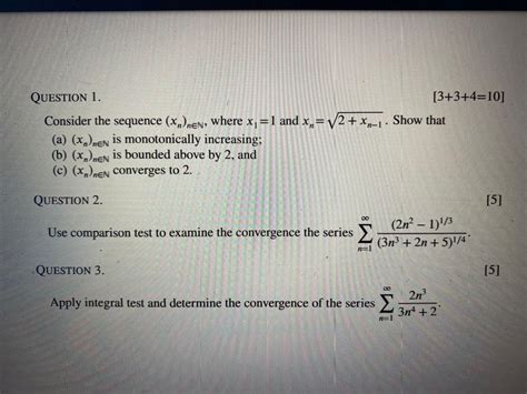 solved question 1 [3 3 4 10] consider the sequence xn nen