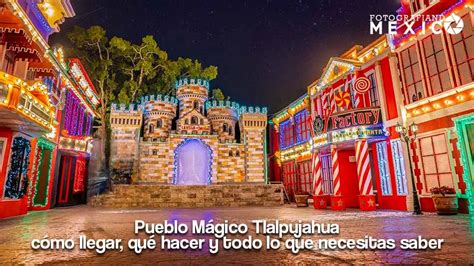Pueblo Mágico Tlalpujahua destino ideal para disfrutar navidad
