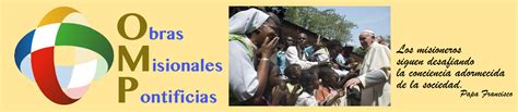 OBRAS MISIONALES PONTIFICIAS Delegación de Misiones de La Rioja