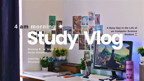 Study Vlog 1 4am Morning To Night Routine Vlog Studyvlog
