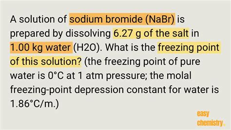 calculate freezing point of solution of 6 27 g of nabr in 1 kg of water youtube