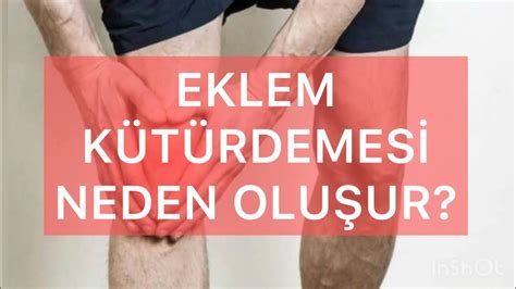 KİREÇLENME OSTEOARTRİT NEDİR EKLEMLERİM KÜTÜRDÜYOR EKLEMLERİM