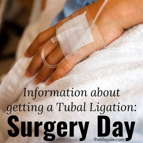 Information About Getting A Tubal Ligation Surgery Day Preparing For