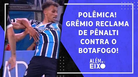 POLÊMICA Grêmio RECLAMA DE PÊNALTI em derrota contra o Botafogo
