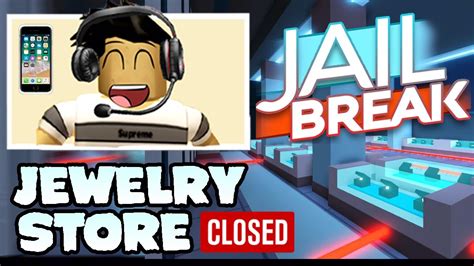 How To Rob The Jewelry Store Open Hours Jailbreak Roblox