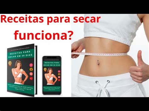 Receitas Para Secar Em 30 Dias Funciona Secar A Barriga YouTube