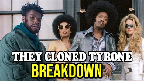 They Cloned Tyrone Explained Bingezone Podcast Youtube