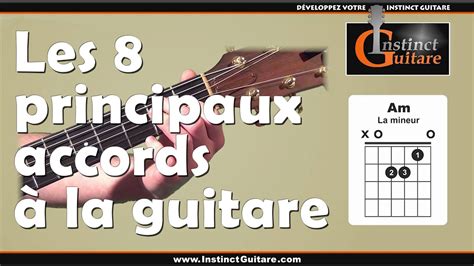 Les 8 principaux accords à la guitare YouTube