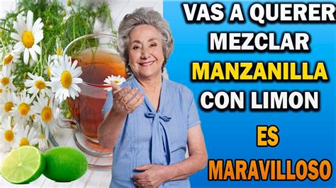 Mezcla Manzanilla con un limón y mira las enfermedades que alivias