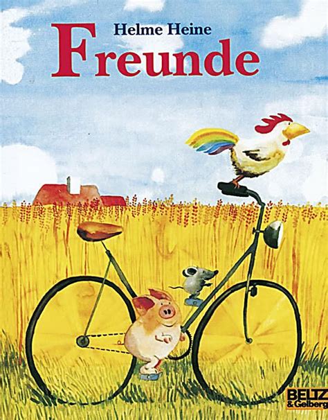 Freunde Buch Von Helme Heine Versandkostenfrei Bei Weltbild De