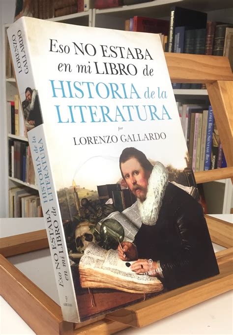 Eso No Estaba En Mi Libro De Historia De La Literatura By Lorenzo