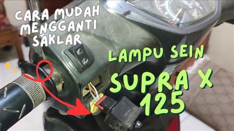 Cara Mengganti Saklar Lampu Sein Supra X Youtube