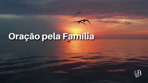 Oração Poderosa pela Família YouTube