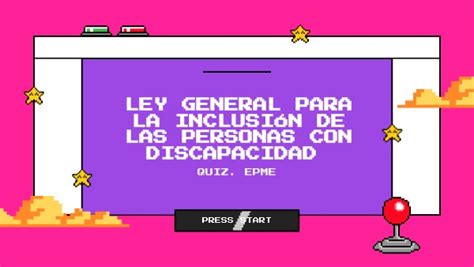 LEY GENERAL PARA LA INCLUSIÓN DE LAS PERSONAS CON DISCAPACIDAD EPME by