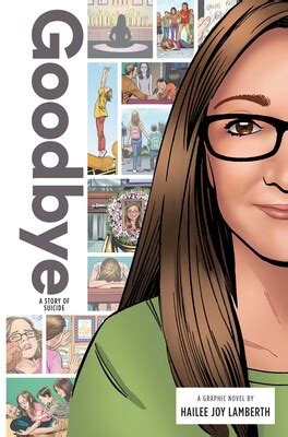 Goodbye A Story Of Suicide Book By Hailee Joy Lamberth Don Hudson