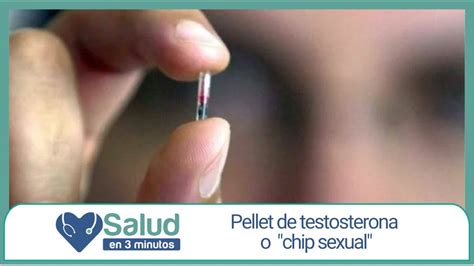 Salud En 3 Minutos Pellet De Testosterona YouTube