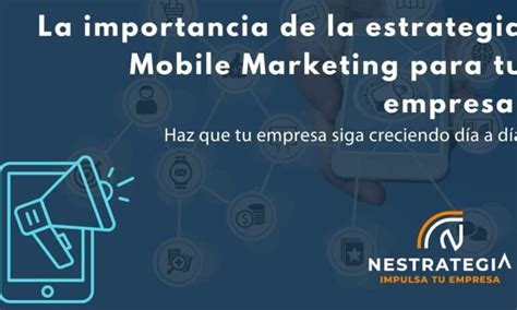 15 Ejemplos De Cómo Las Empresas Están Utilizando El Marketing Móvil