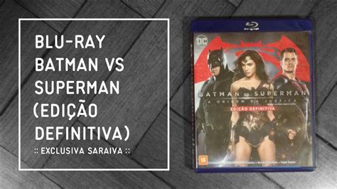 Review Blu Ray Batman Vs Superman A Origem Da Justi A Edi O