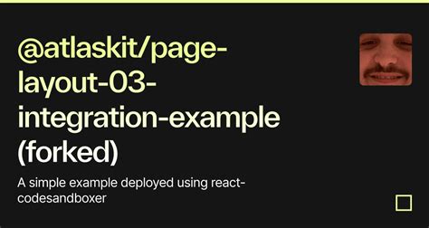 Atlaskit Page Layout 03 Integration Example Forked Codesandbox