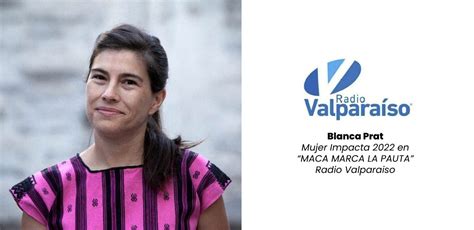 Blanca Prat Mujer Impacta 2022 En MACA MARCA LA PAUTA Radio Valparaiso
