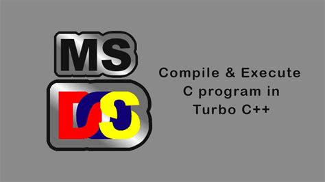 How To Compile And Execute C Program In Turbo C Youtube