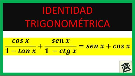 Ejercicios resueltos IDENTIDADES TRIGONOMÉTRICAS tabla cosx 1 tanx