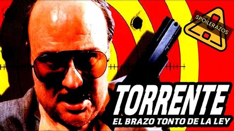 Torrente El Brazo Tonto De La Ley Spoilerazos Youtube