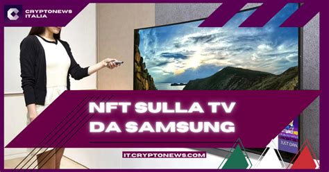 Samsung Lancia Il Primo Televisore Al Mondo Che Visualizza Vende E
