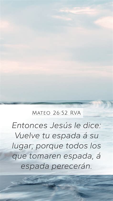 Mateo 26 52 RVA Mobile Phone Wallpaper Entonces Jesús le dice Vuelve
