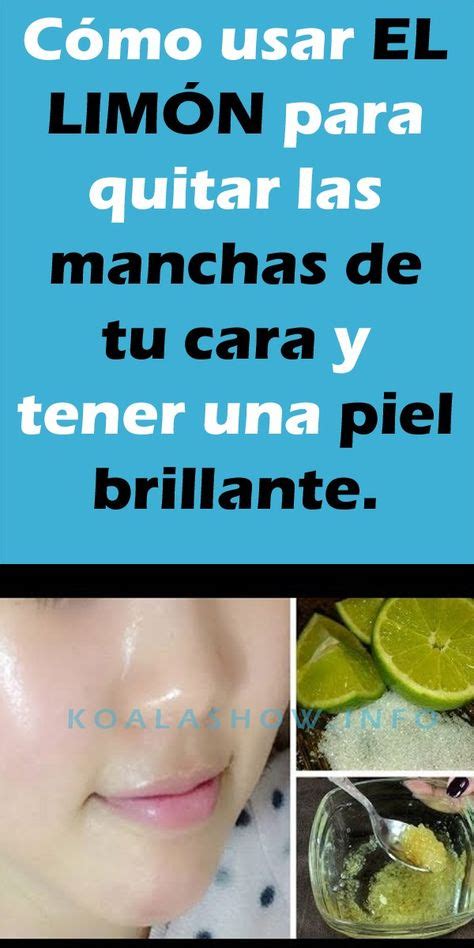 Cómo usar EL LIMÓN para quitar las manchas de tu cara y tener una piel