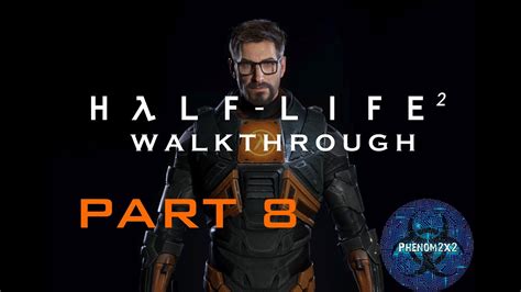 Half Life Walkthrough Black Mesa East Ravenholm Youtube