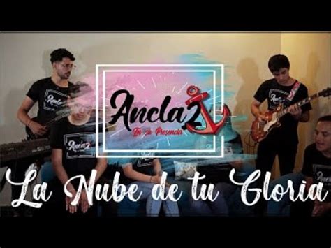 La Nube De Tu Gloria Ancla2 YouTube