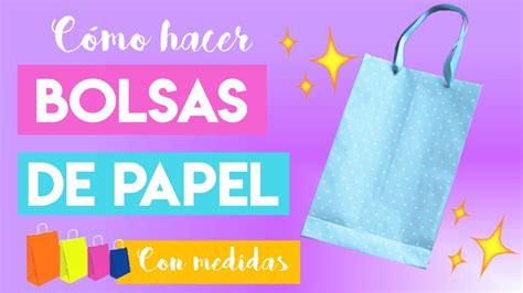 Como Hacer Bolsas De Papel Para Regalos Paso A Paso Facil Y Rapido