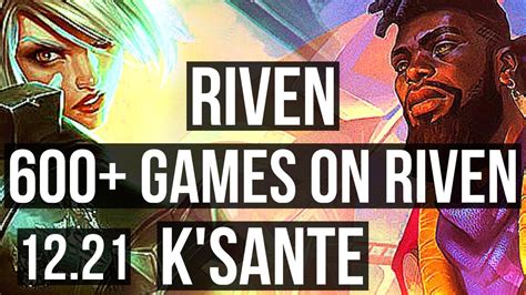 RIVEN Vs K SANTE TOP 6 Solo Kills 600 Games EUW Diamond 12 21