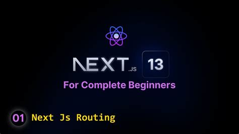 next js 13 for beginners creating a next js 13 project and using app routing youtube