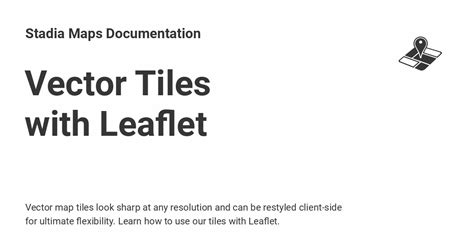 Vector Tiles With Leaflet Stadia Maps Documentation