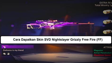 Cara Dapatkan Skin SVD Nightslayer Grizzly Free Fire FF Esportsku