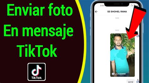 Cómo enviar fotos en el mensaje de TikTok YouTube