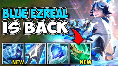 BLUE BUILD EZREAL IS BACK FOR SEASON 13 AND IT S 100 AMAZING League
