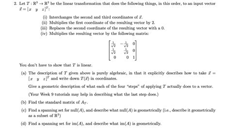solved 2 let t r3→r3 be the linear transformation that does