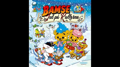 Bamse Jul P Kullarna Youtube