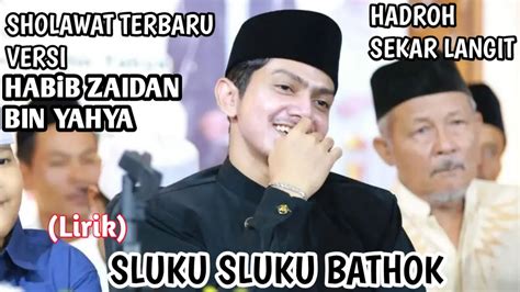 Sholawat Viral Habib Zaidan Bin Yahya Lirik Sluku Sluku Bathok