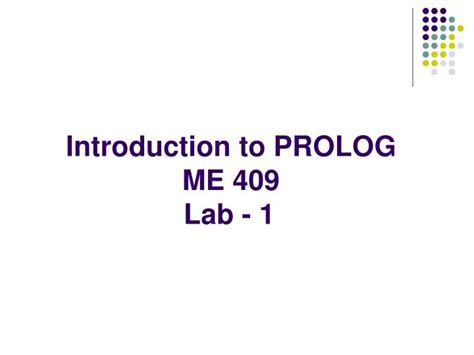 Ppt Introduction To Prolog Me Lab Powerpoint Presentation