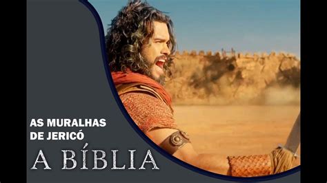 A BÍBLIA A TERRA PROMETIDA A queda das muralhas de Jericó PARTE 2
