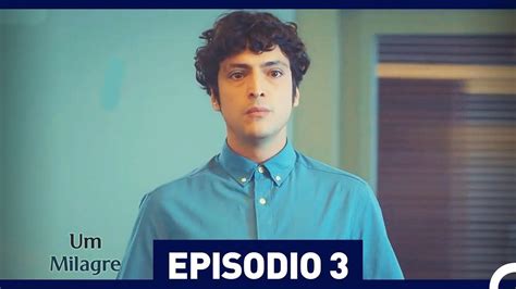 Um Milagre Episódio 3 Dublagem em Português YouTube