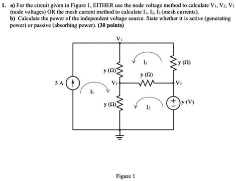 Solved For The Circuit Given In Figure Either Use The Node