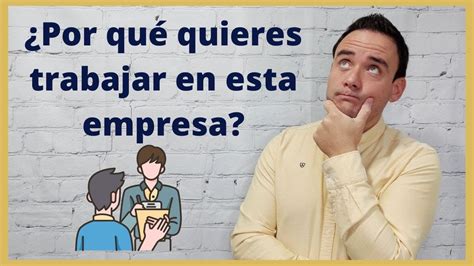 POR QUÉ QUIERES TRABAJAR EN ESTA EMPRESA Cómo responder en entrevista